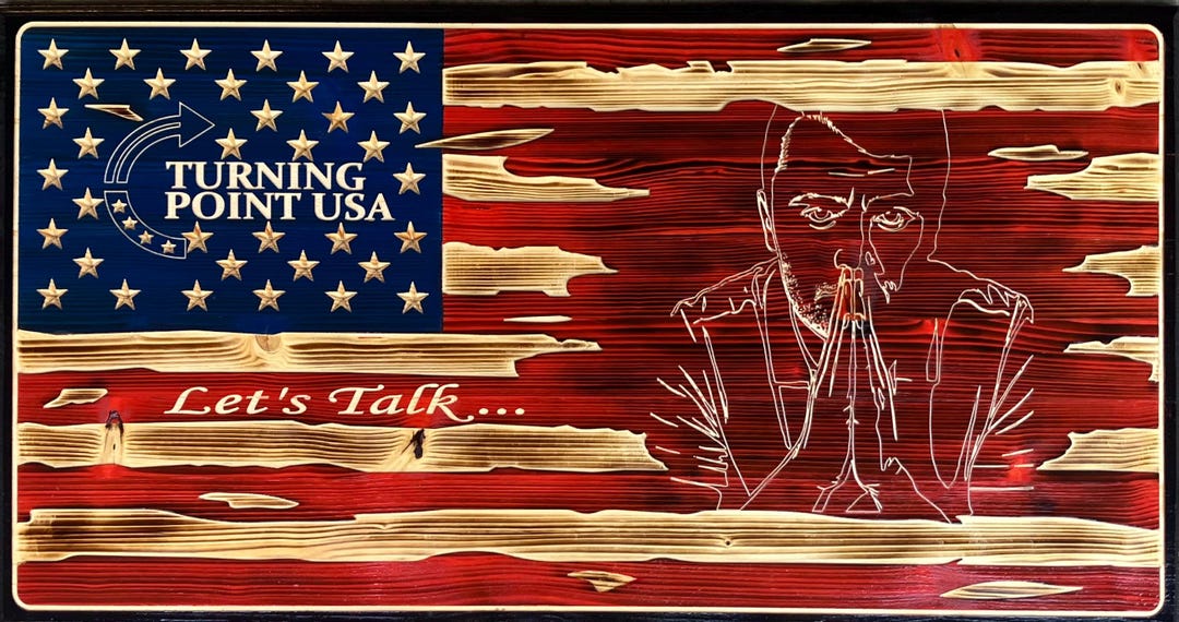 Charlie Kirk / Turning Point USA Wood Flag - A 20% Donation of Your ...