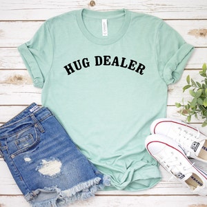 Hug Dealer Shirt, Hugs Shirt, Free Hug Shirt, Gift Shirt, 10828 - Etsy