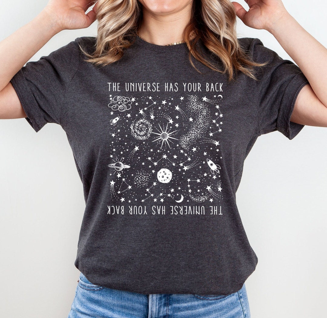 The Universe Has Your Back Shirt, Trust the Universe Shirt, Positive ...