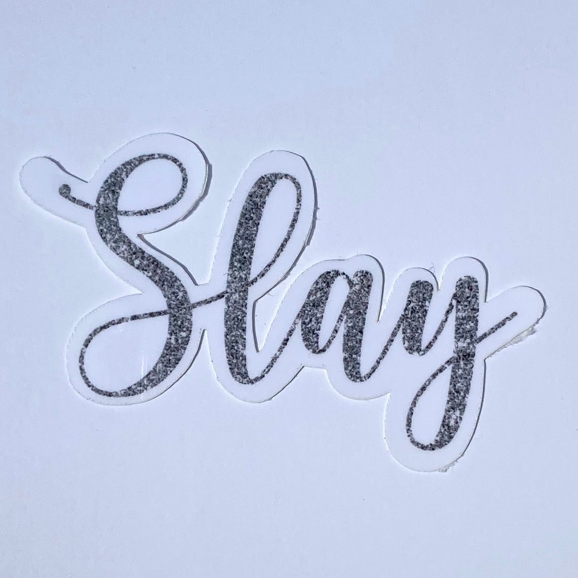 Slay Sticker Text Phrase Waterproof Sticker Silver | Etsy