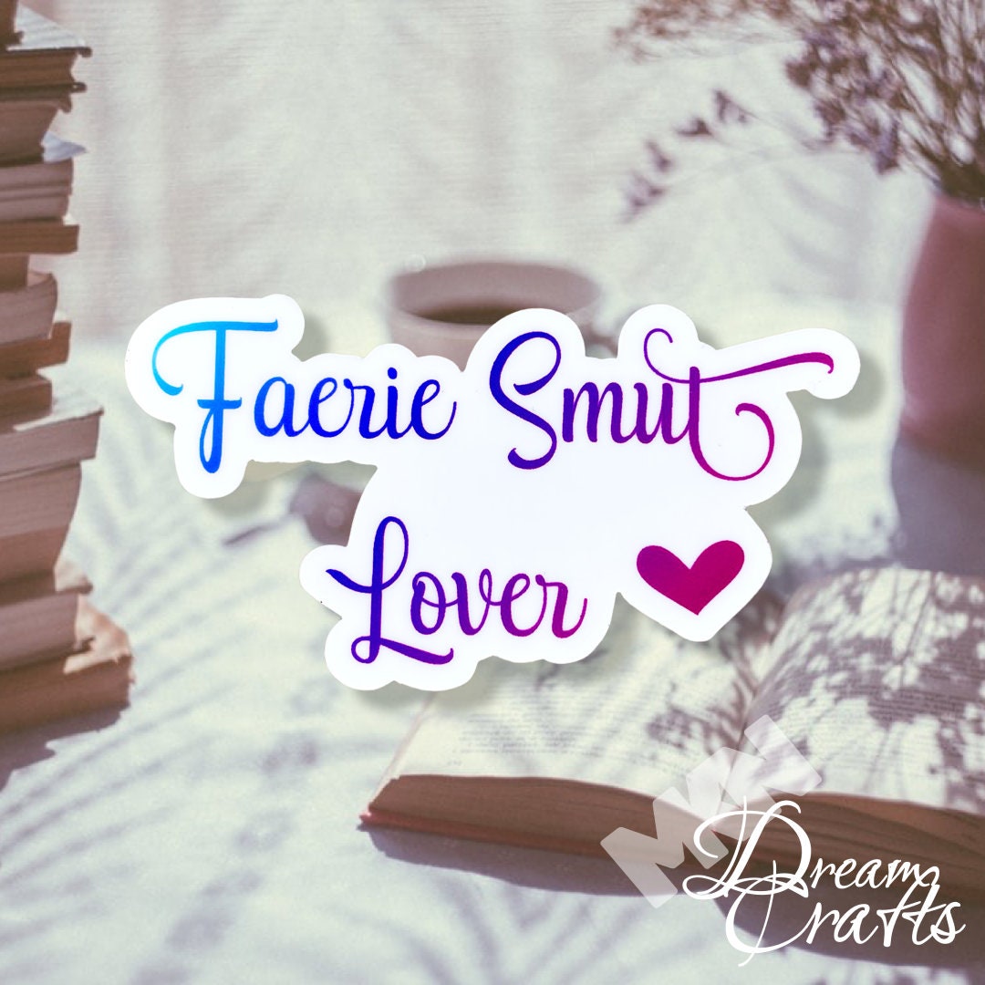 Faerie Smut Lover Sticker Laptop Decal E Reader Decal Die Etsy Nederland