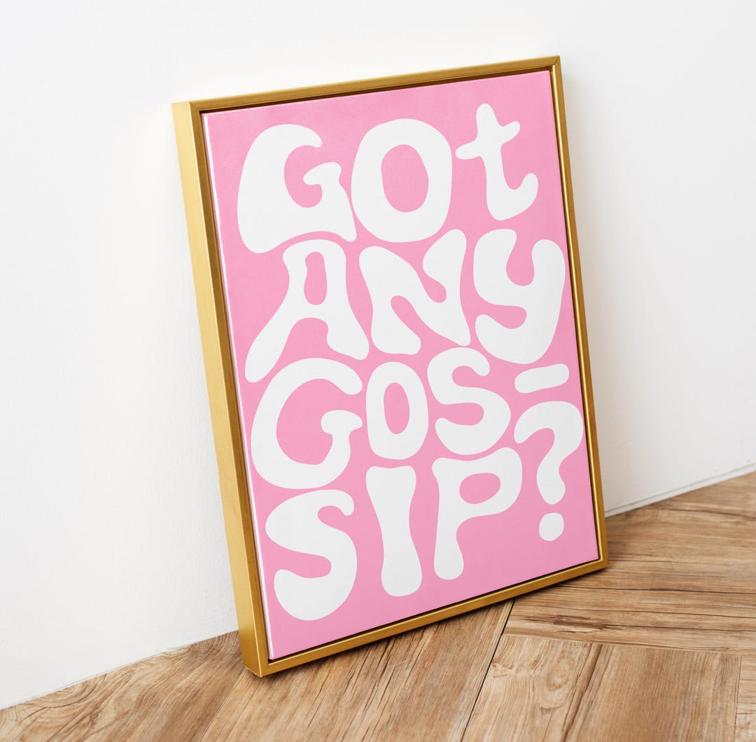 Got Any Gossip? Typography Art Print / Lettering Giclee Print / Wall ...