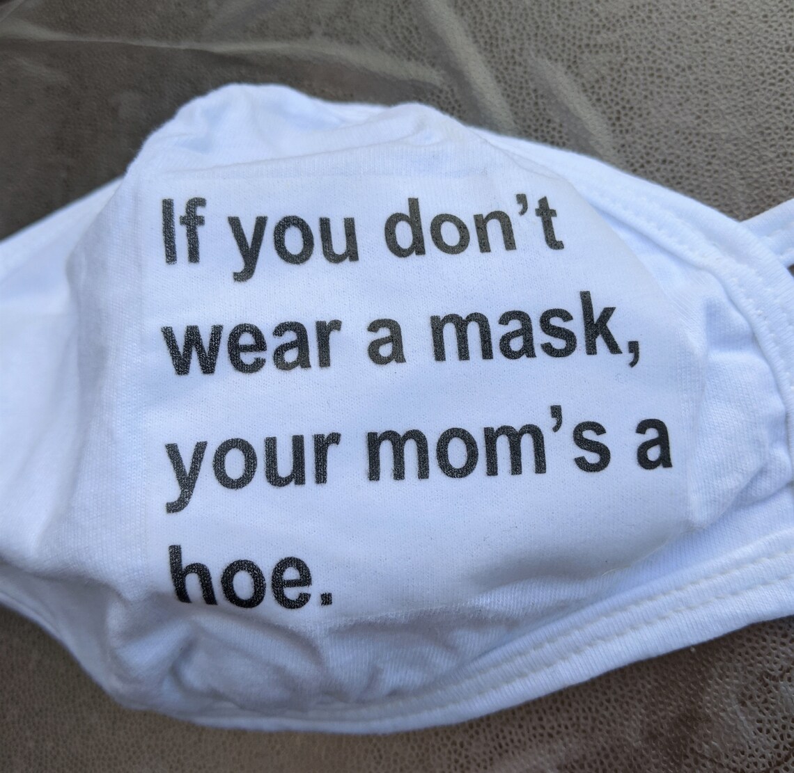 If you don't wear a mask your moms a hoe. Face mask face | Etsy
