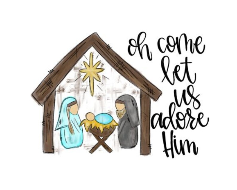 Manger Scene Transfer, Oh Come Let Us Adore Him Print, Christmas Manger ...