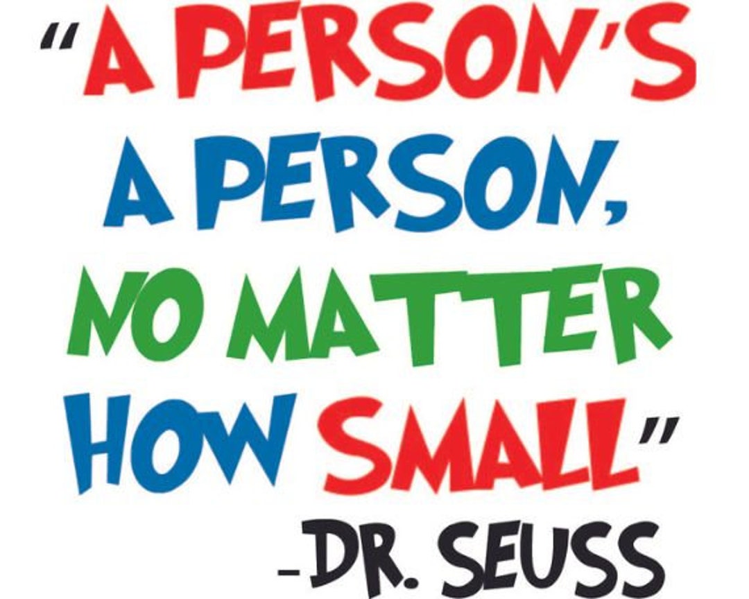 Dr. Seuss Transfer, A Person's a Person No Matter How Small, Dr. Seuss ...