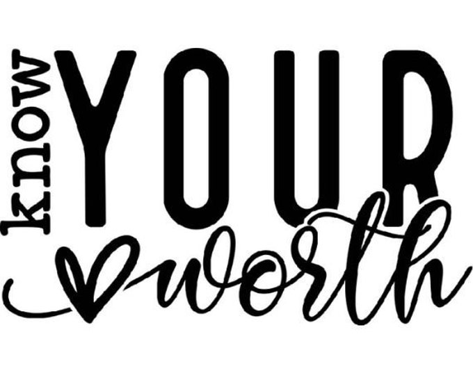 Know Your Worth Transfer, Inspirational Quote Transfer, Know Your Worth ...