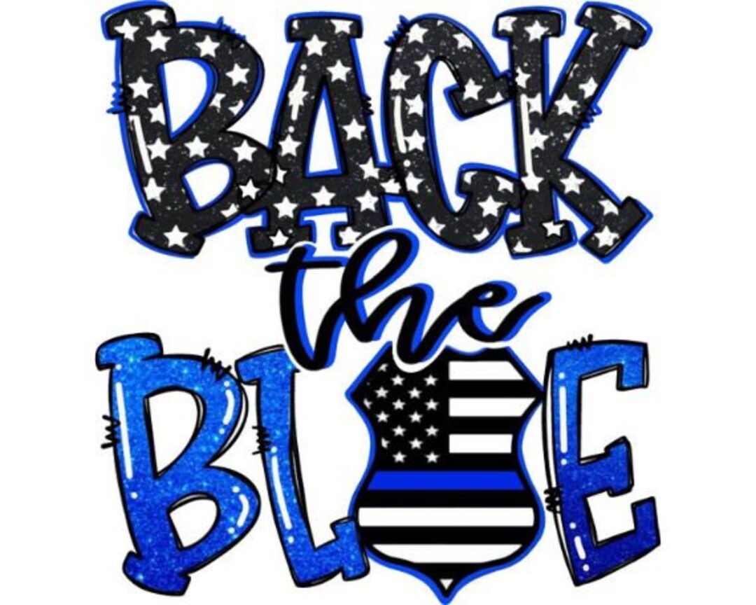 Back the Blue Transfer, Back the Blue Heat Transfer, Police Support ...
