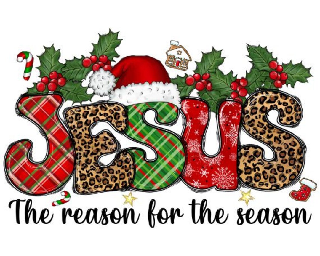 Jesus is the Reason for the Season Transfer, Inspirational Christmas ...