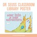 Dr. Seuss Classroom Poster Pack: Alphabet, Numbers, Library (digital ...