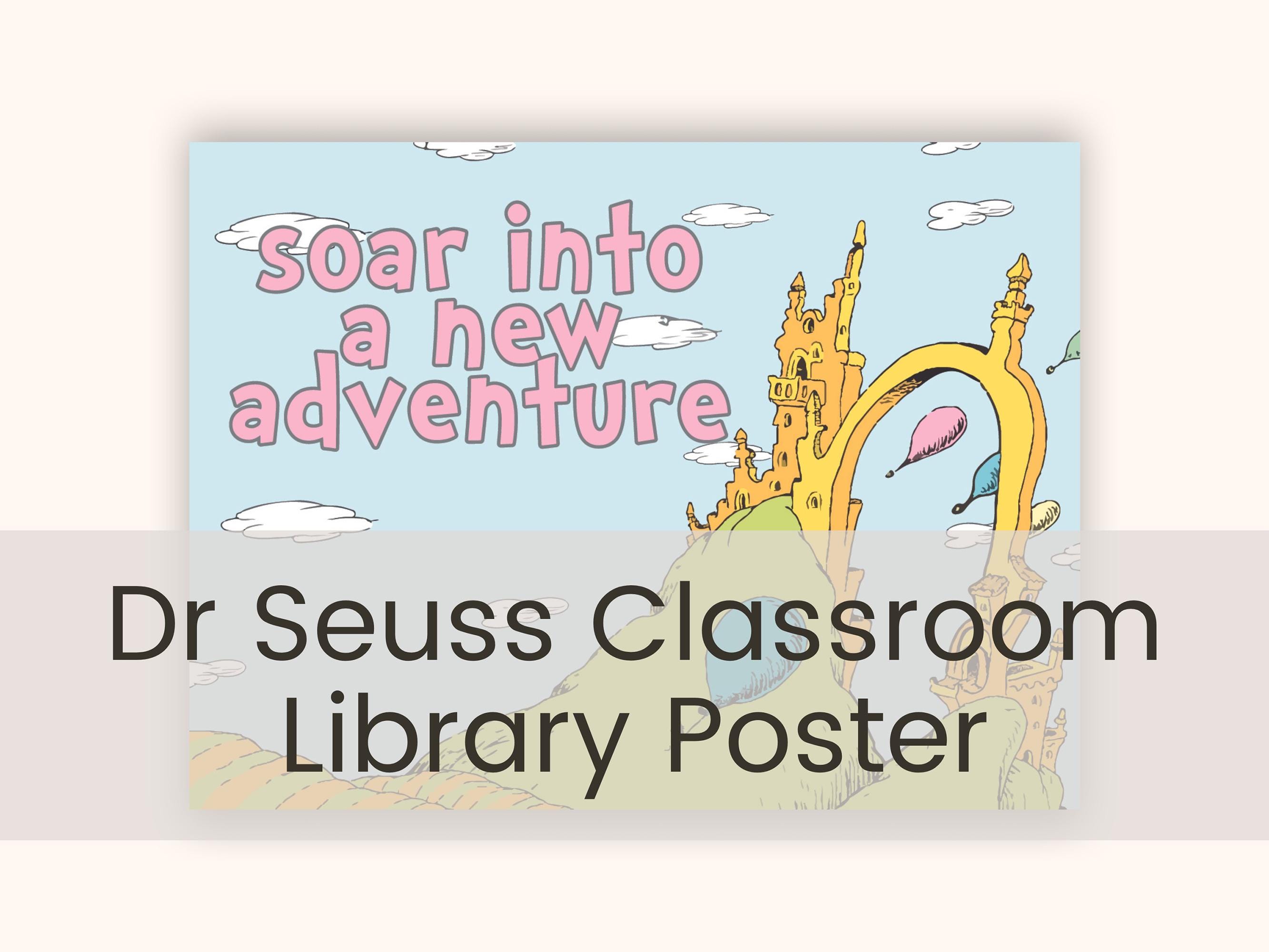 Dr Seuss Classroom Poster Pack Oh the Places You'll Go Classroom ...