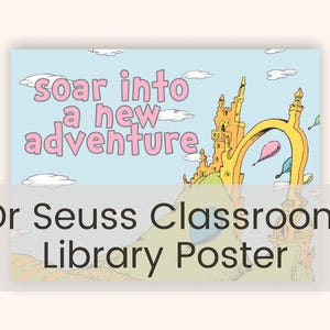 Classroom Library Poster Dr Seuss Classroom Decor Oh the Places You'll ...