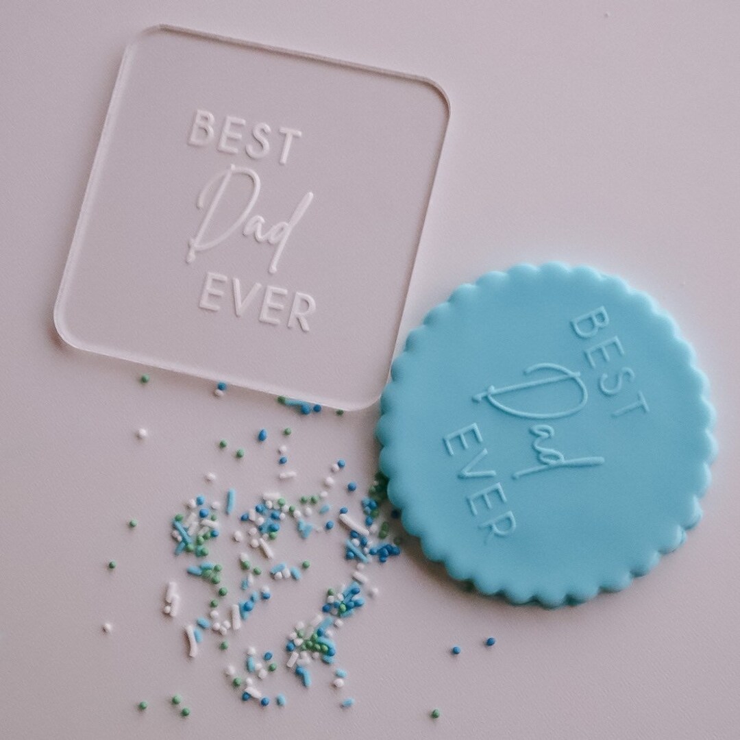 Best Dad Ever Cookie Stamp Best Dad Ever Fondant Stamp Fathers Day ...