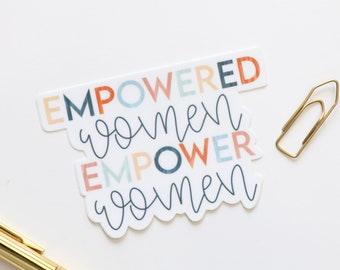 Empowered Women Empower Women Sticker Feminist Sticker - Etsy UK
