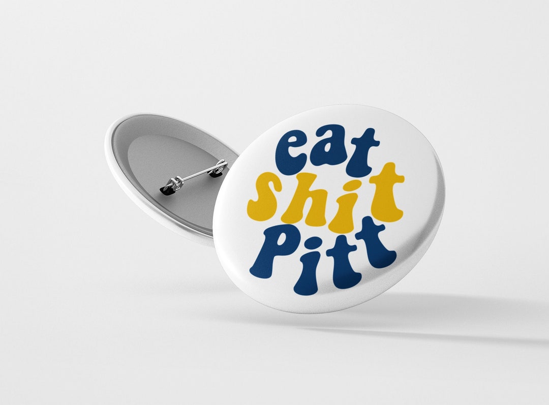 Eat Shit Pitt WVU Game Day Pin - Etsy