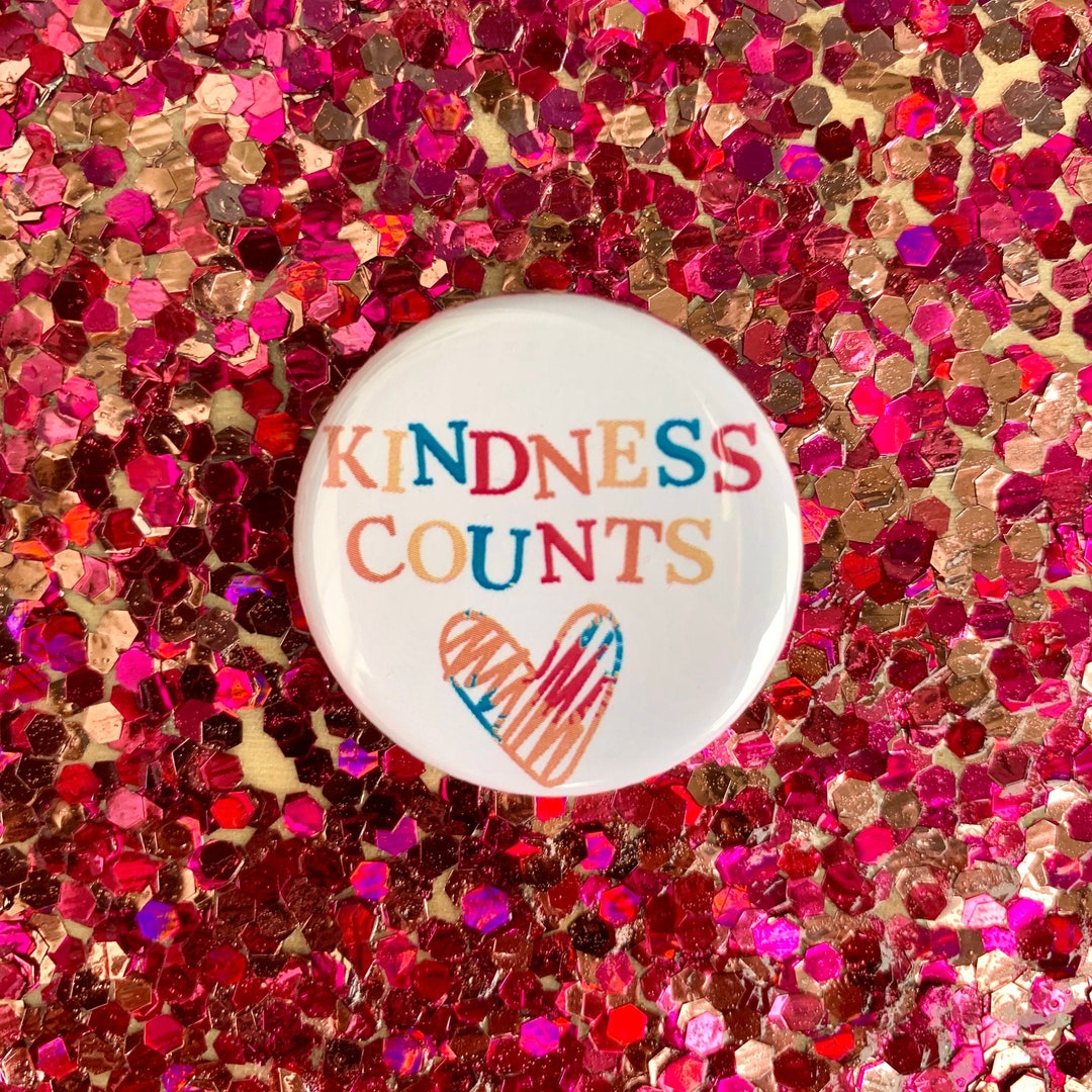 Kindness Counts Pin, Badge, Magnet - Etsy Denmark