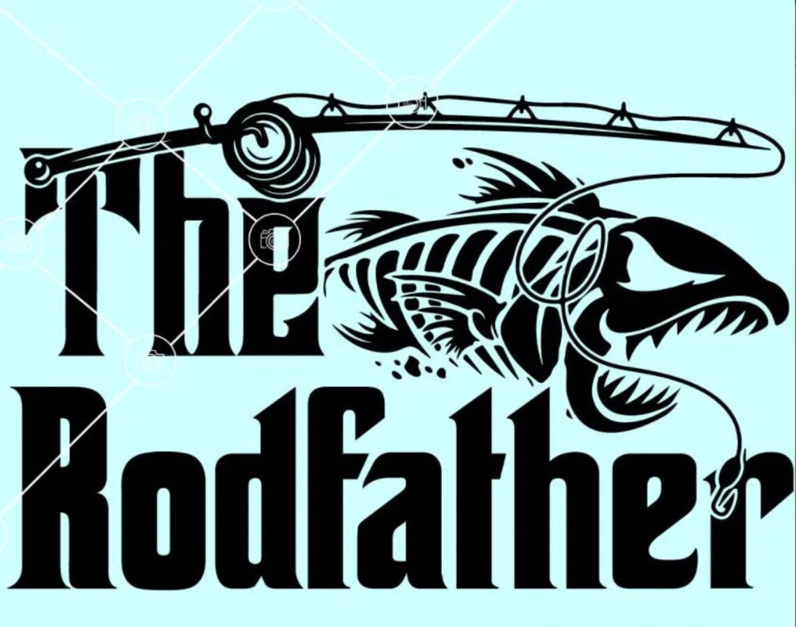 The Rodfather SVG Fathers Day SVG Fishing dad svg fishing | Etsy