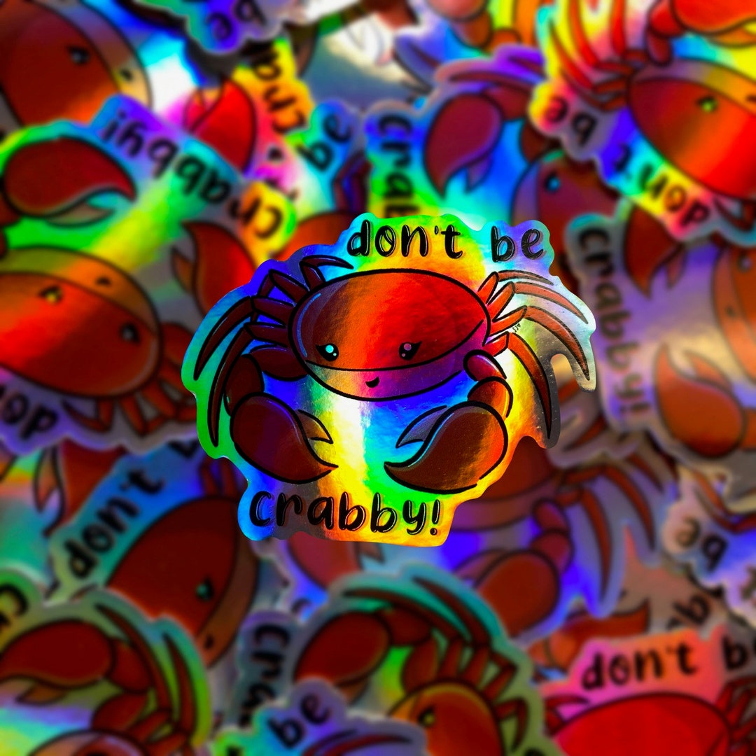 Dont Be Crabby Holographic Vinyl Sticker - Etsy