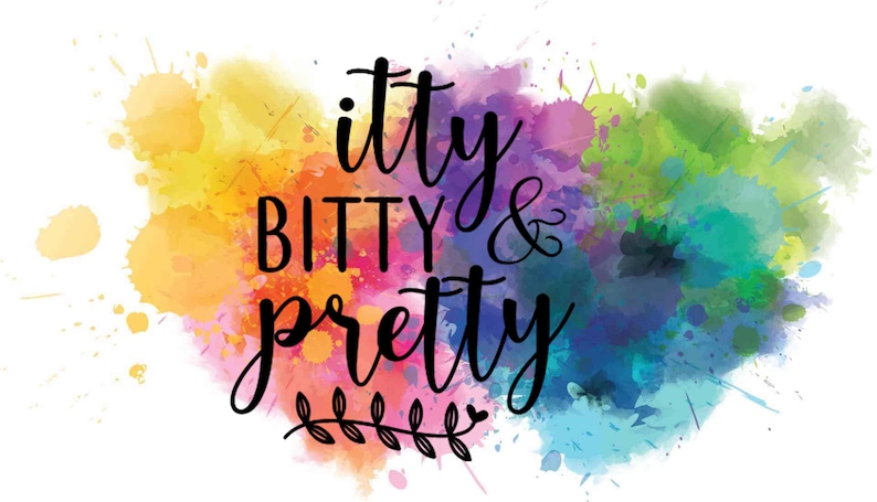 Itty, Bitty, & Pretty Digital PNG File, Digital File - Etsy