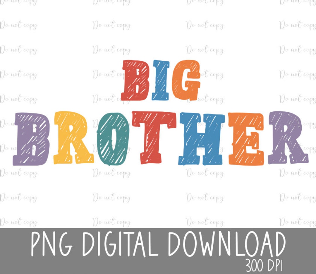 Big Brother PNG Digital Download, Big Brother Wording, Boho Digital ...