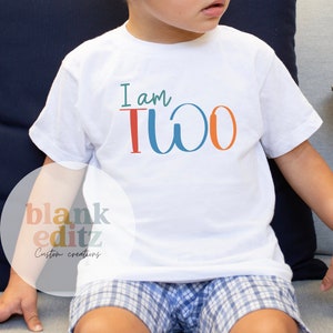 I Am Two PNG, Birthday Shirt Png, T-shirt PNG File, Sublimation ...