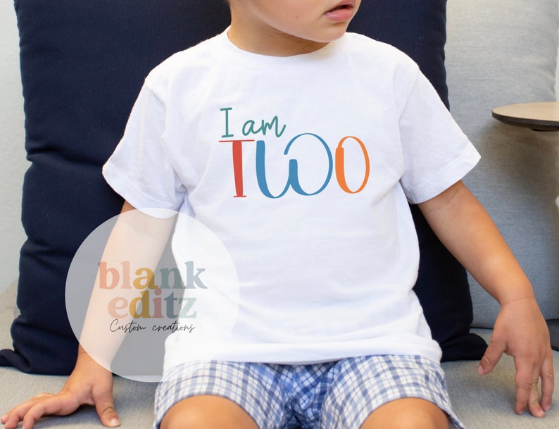 I Am Two PNG, Birthday Shirt Png, T-shirt PNG File, Sublimation ...