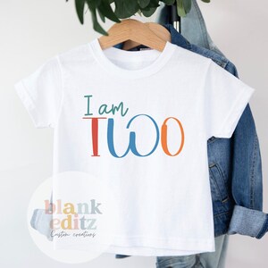 I Am Two PNG, Birthday Shirt Png, T-shirt PNG File, Sublimation ...