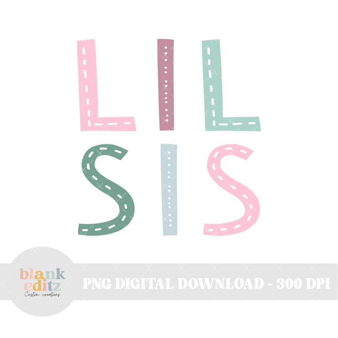 Little Sis Png, Lil Sister, Sibling, PNG Digital Download, Digital ...