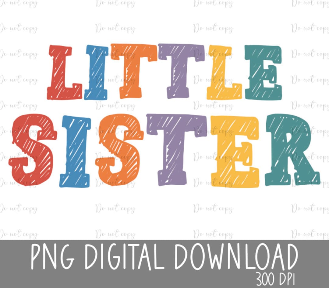 Little Sister PNG Digital Download, Little Sister Wording, Boho Digital ...