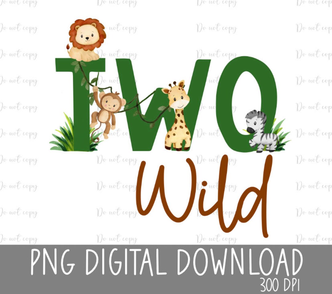 Two Wild PNG, Safari Animals, Birthday Shirt Png, T-shirt PNG File ...