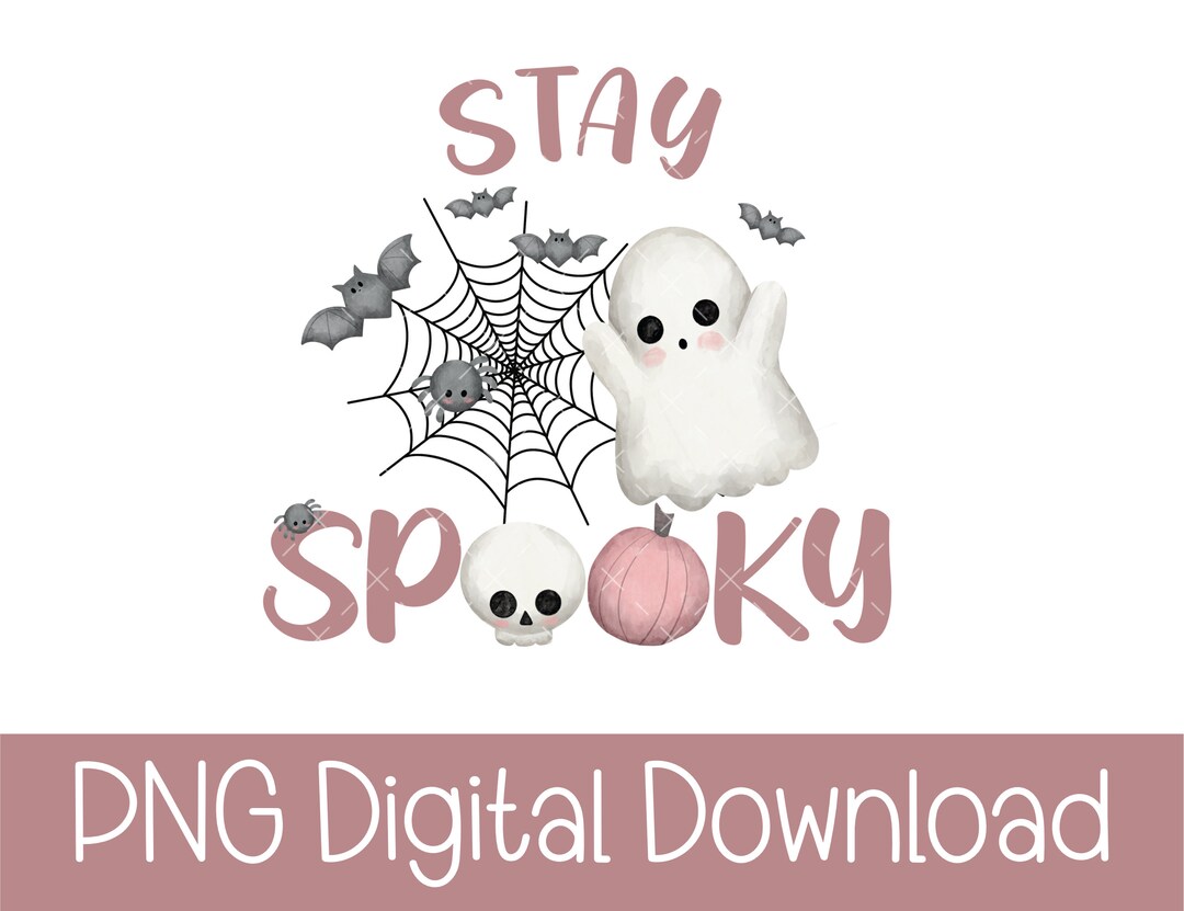 Stay Spooky PNG, First Halloween, Stay Spooky, PNG Instant Digital ...