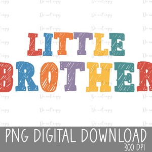 Little Brother PNG Digital Download, Little Brother Wording, Boho ...