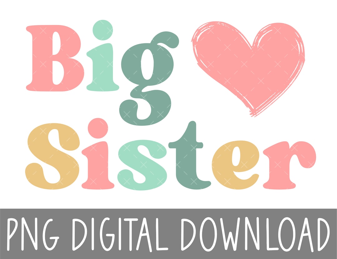 Big Sister Png, Big Sister PNG Digital Download, Digital Download ...