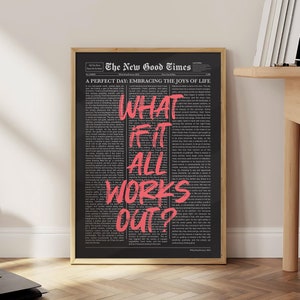 What If It All Works Out Poster, Trendy Newspaper Print, Motivational ...