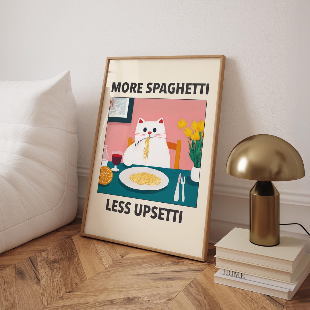 More Spaghetti Less Upsetti Cat Poster, Italian Kitchen Print, Funny ...