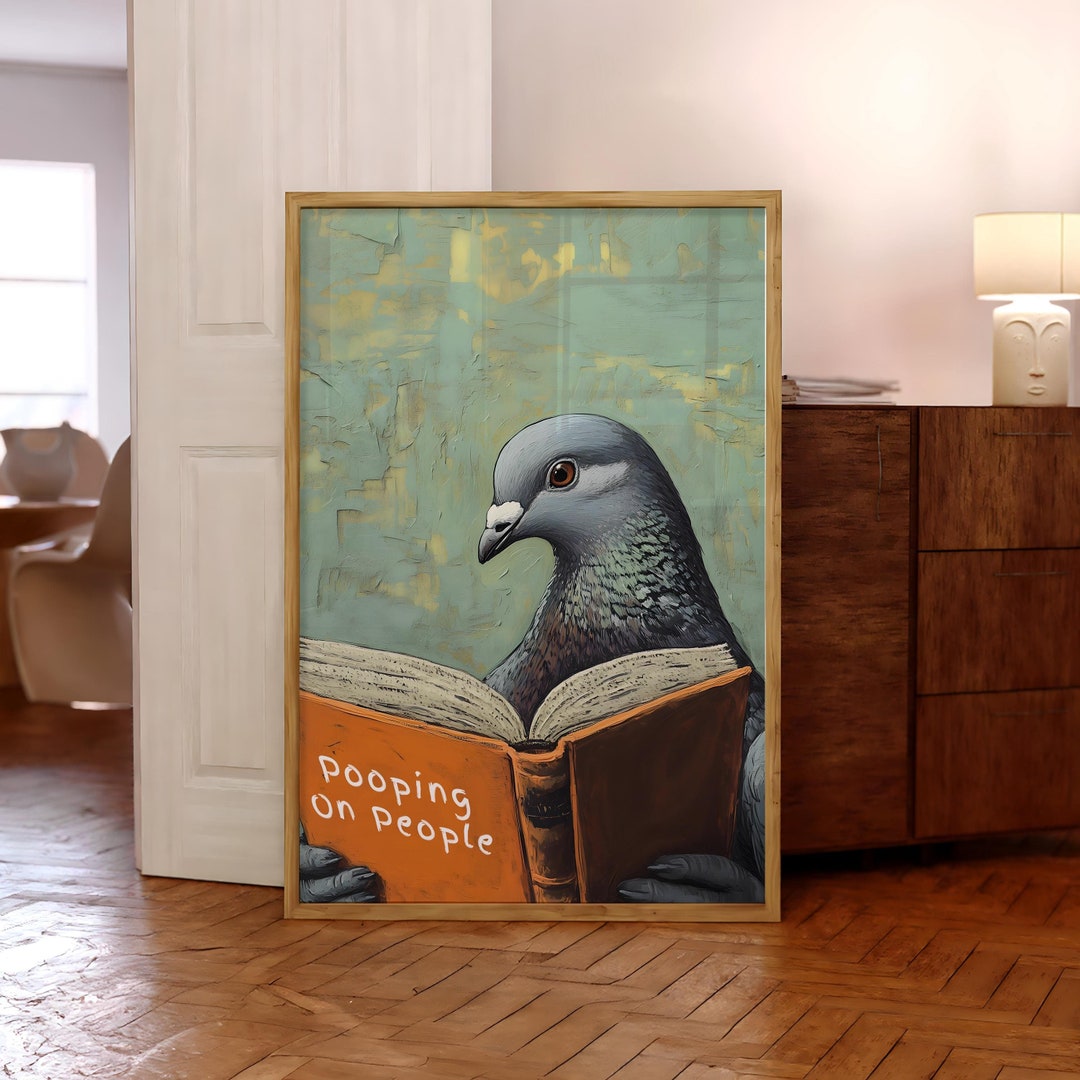 Funny Bathroom Print, Pigeon Pooping on People Book Poster, Funny ...