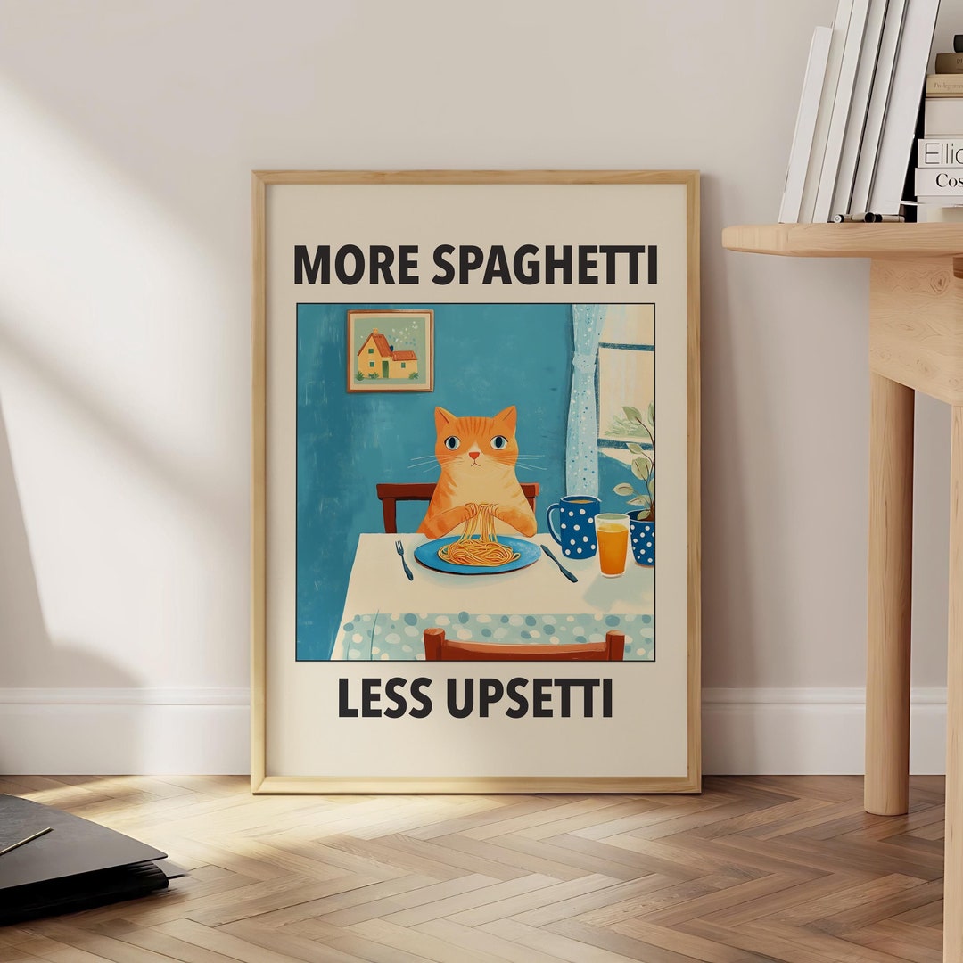 More Spaghetti Less Upsetti Cat Poster, Italian Kitchen Print, Funny ...