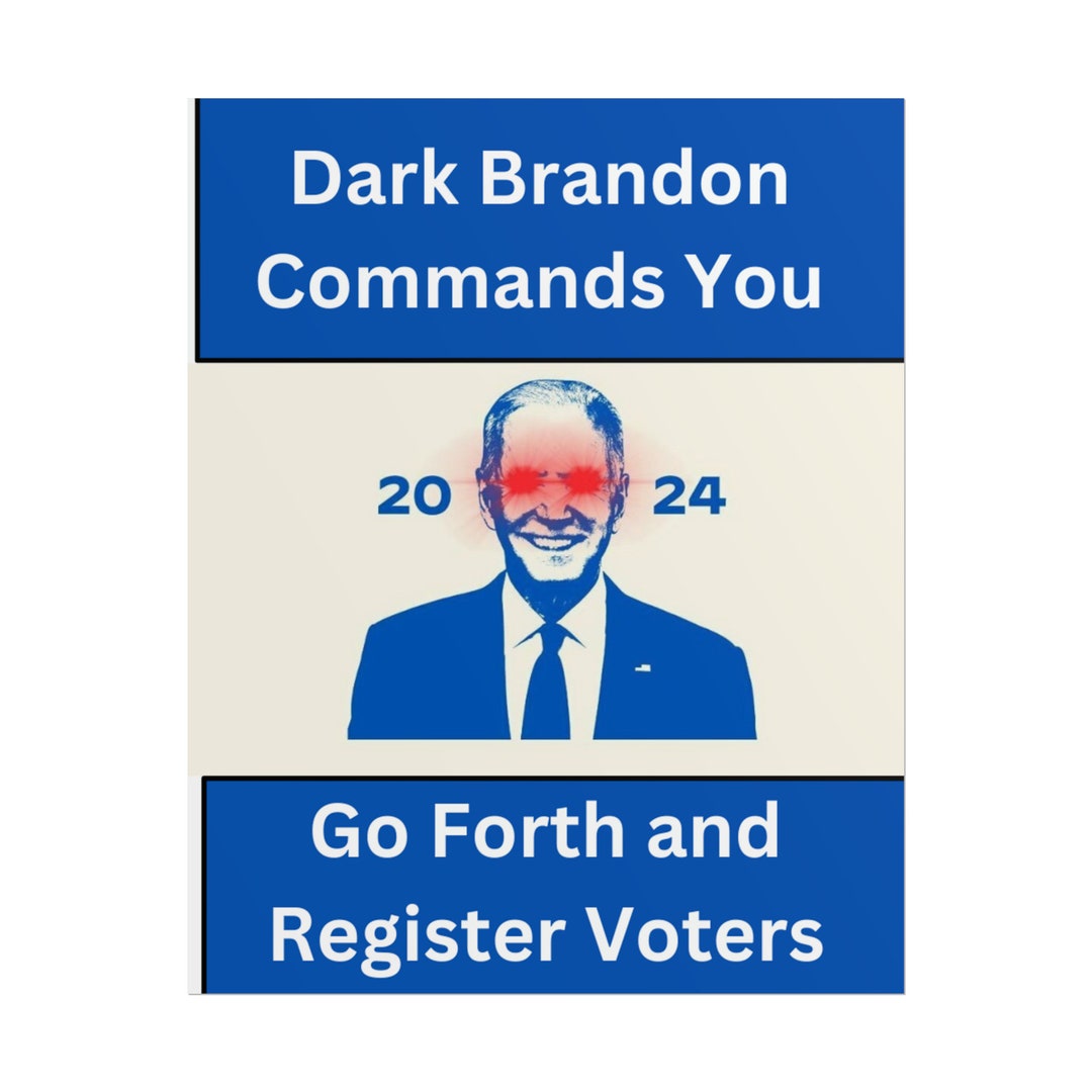 Dark Brandon Poster 8 X 10 Dark Brandon Commands You - Etsy