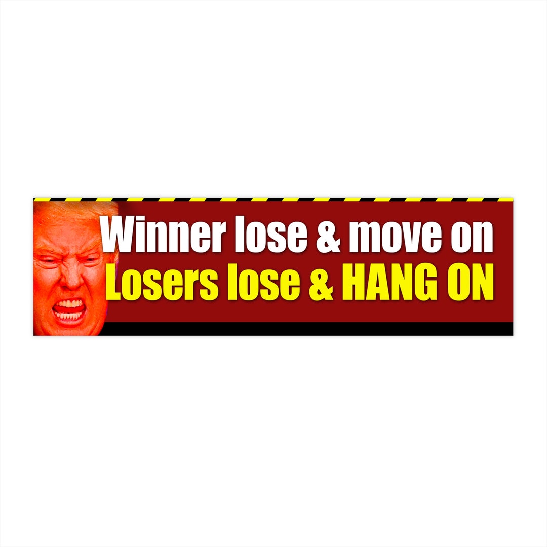 Winners and Losers . This is an Anti-trump Bumper Sticker - Etsy