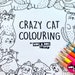 Crazy Cat Colouring Pages - 15 Pages - Printable PDF - Etsy UK