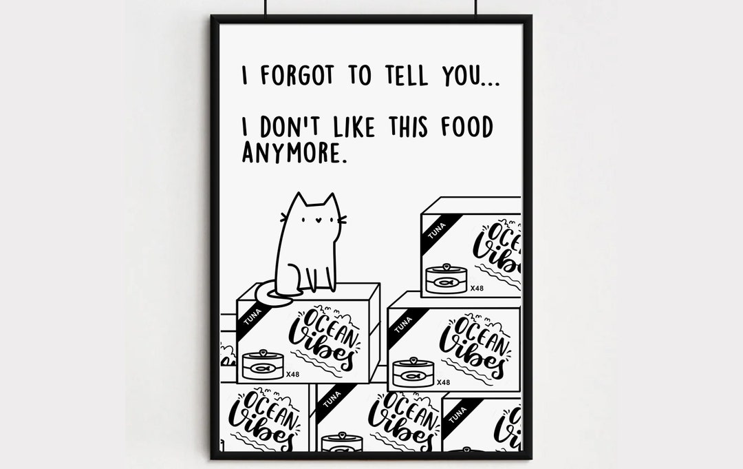 Forgot to Tell You - Funny Cat Food Poster - Cat Owner Gift - Funny Cat ...