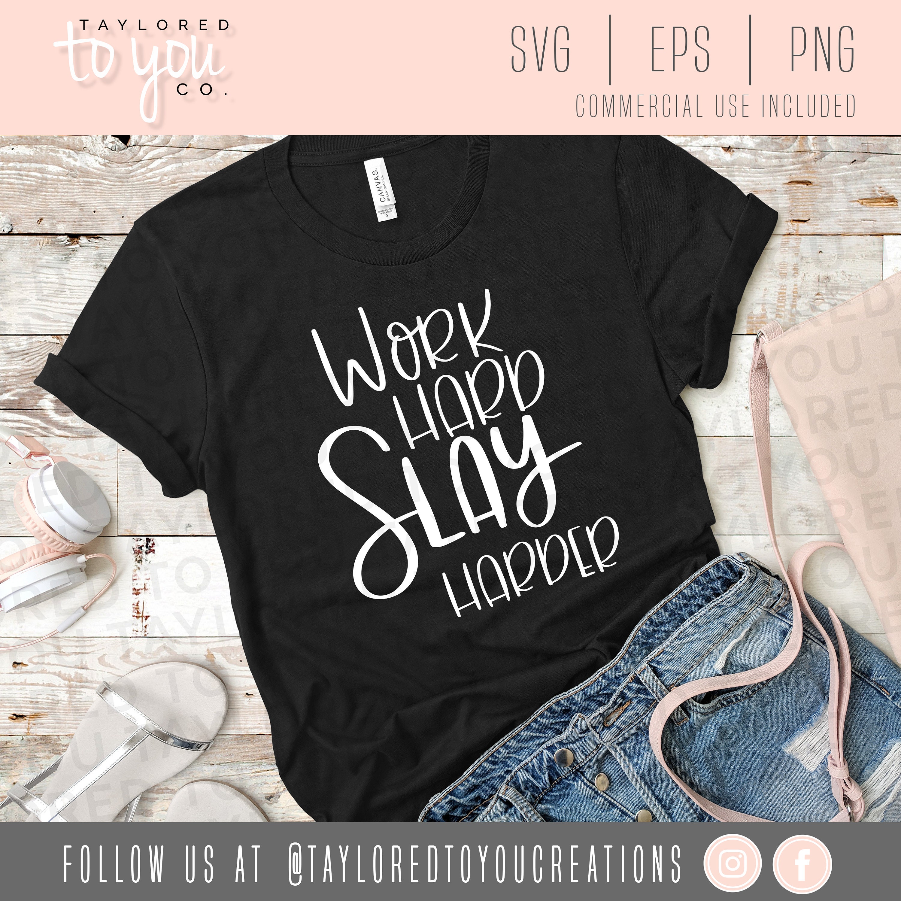 Work Hard Slay Harder SVG Slay All Day Cut File Slay SVG - Etsy