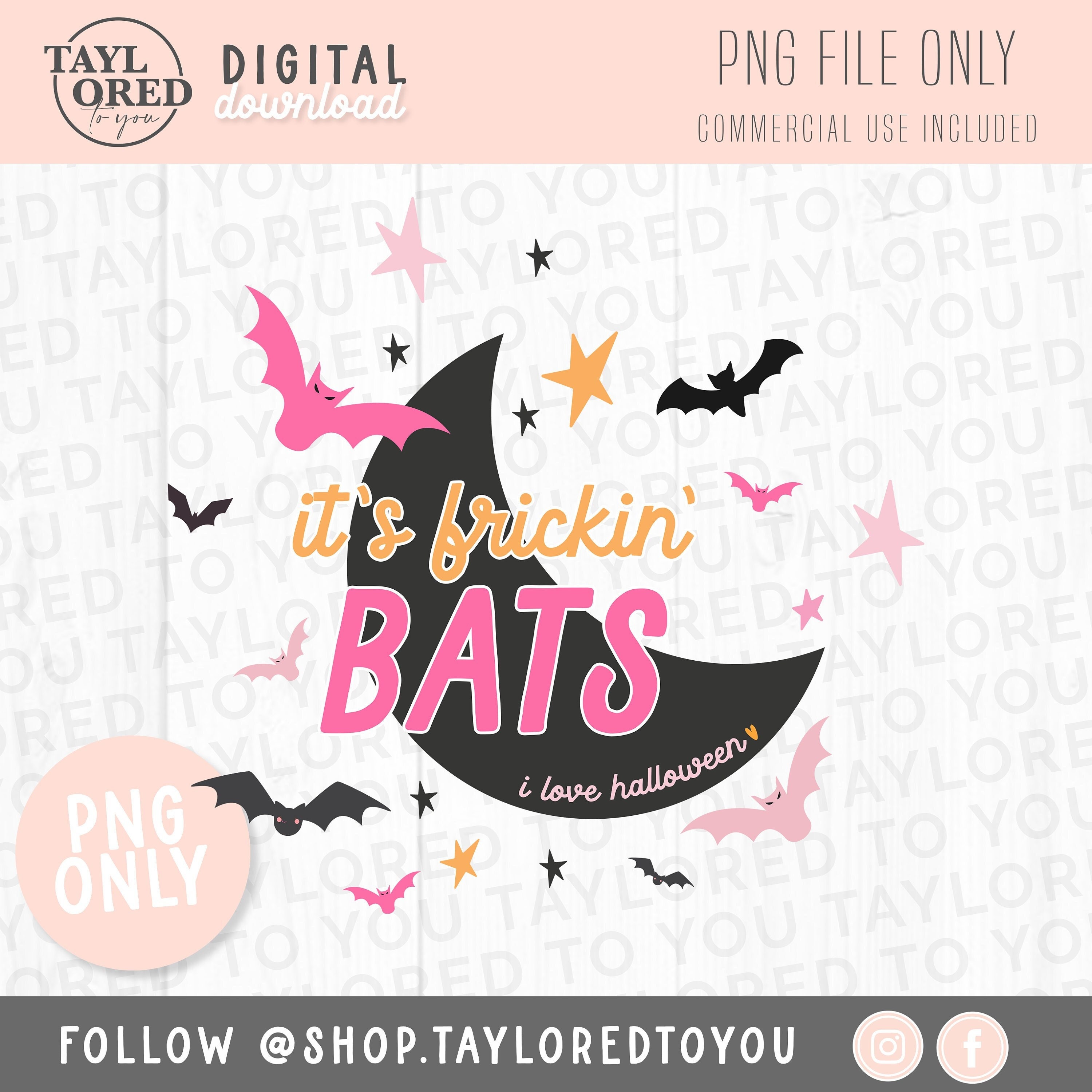 It's Frickin Bats PNG- Halloween Sublimation Design Download- Halloween ...