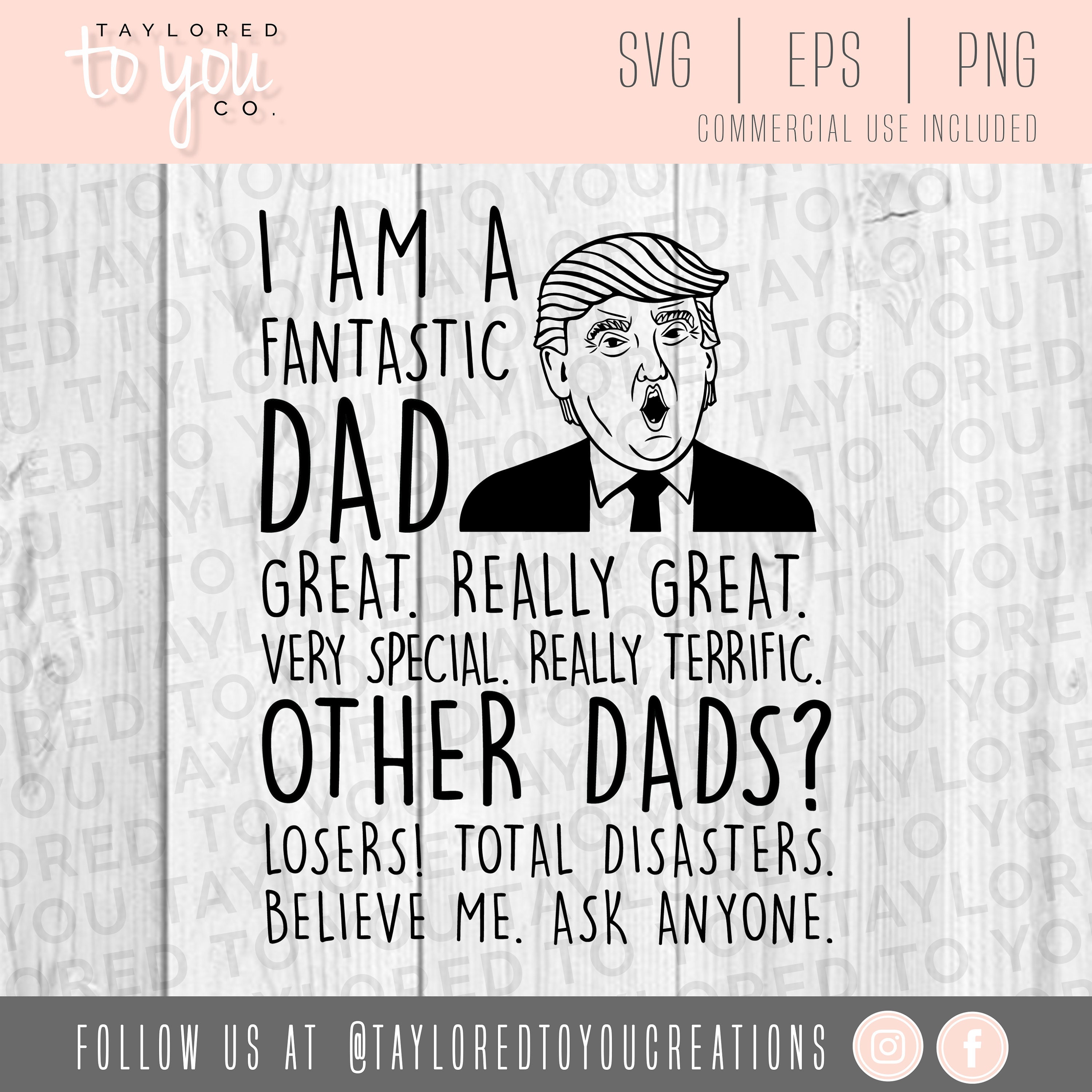 Donald Trump Fathers Day SVG Cut File, Funny Fathers Day Shirt, Happy ...