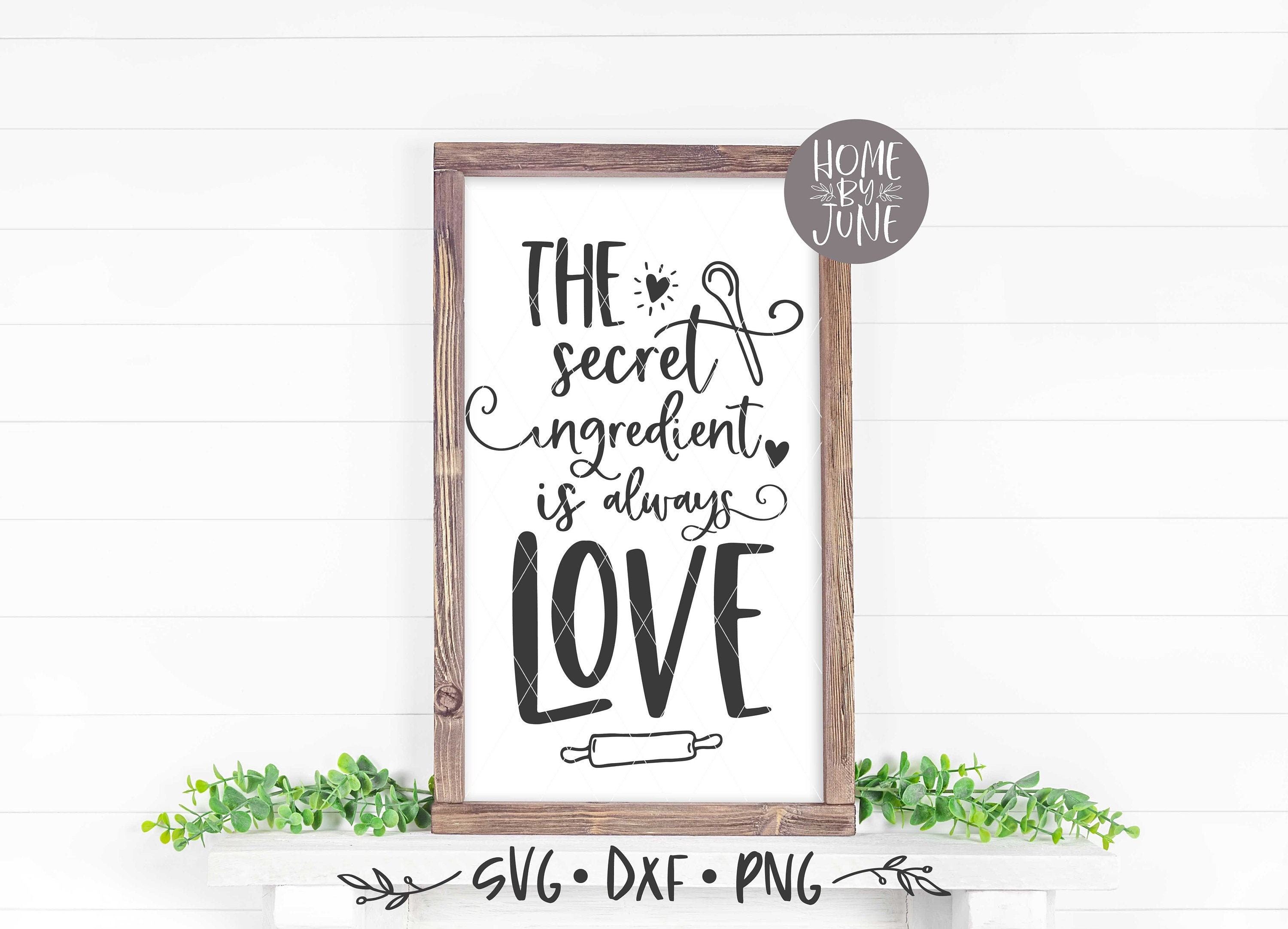 DIGITAL FILES - Svg, Dxf, Png "the Secret Ingredient is Always Love ...