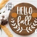 DIGITAL FILES - Svg, Dxf, Png "hello Fall" Round Sign Svg, Circle Sign ...
