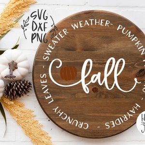 DIGITAL FILES - Svg, Dxf, Png "fall" Round Sign Svg, Circle Sign Svg ...