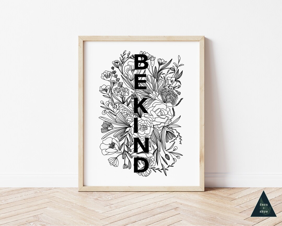 Be Kind Floral Illustration Art Print Botanical Print Black & White Be ...