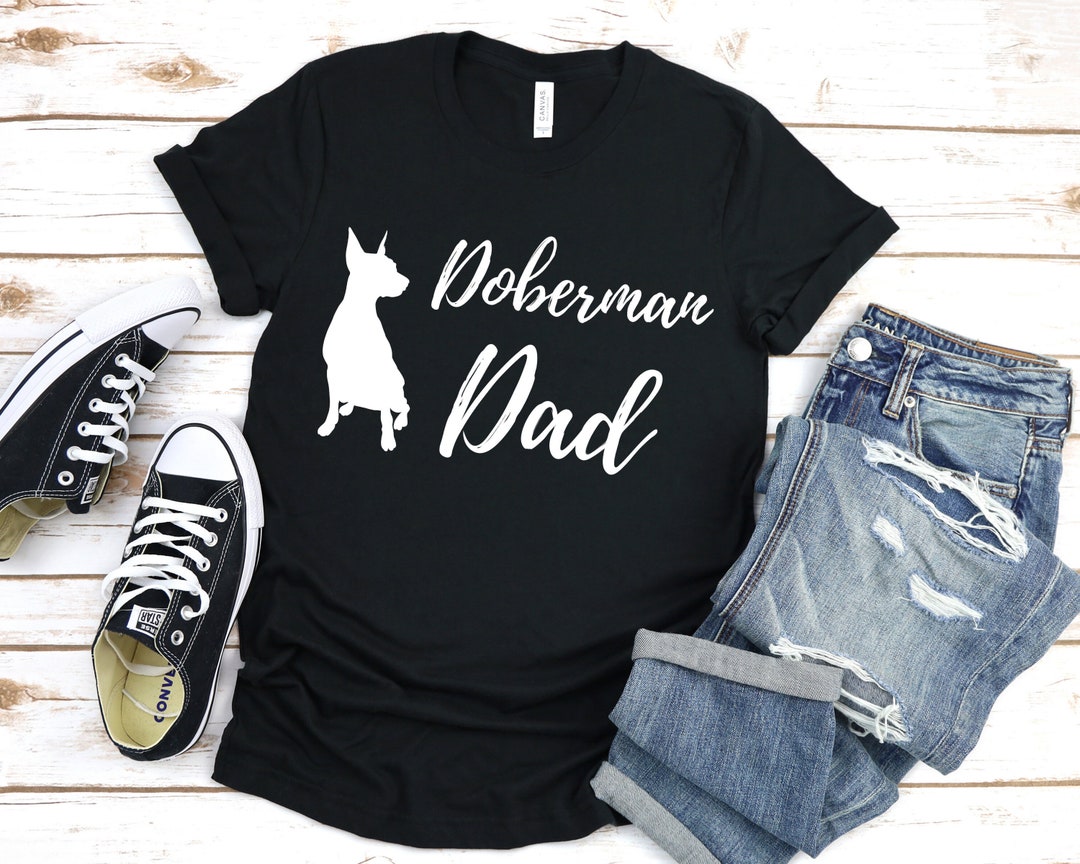 Doberman Dad, Doberman, Doberman Dad Gift, Dog Dad Gift, Doberman ...