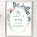 His Mercies Are New Every Day Printable Wall Art, Lamentations 3 23 ...