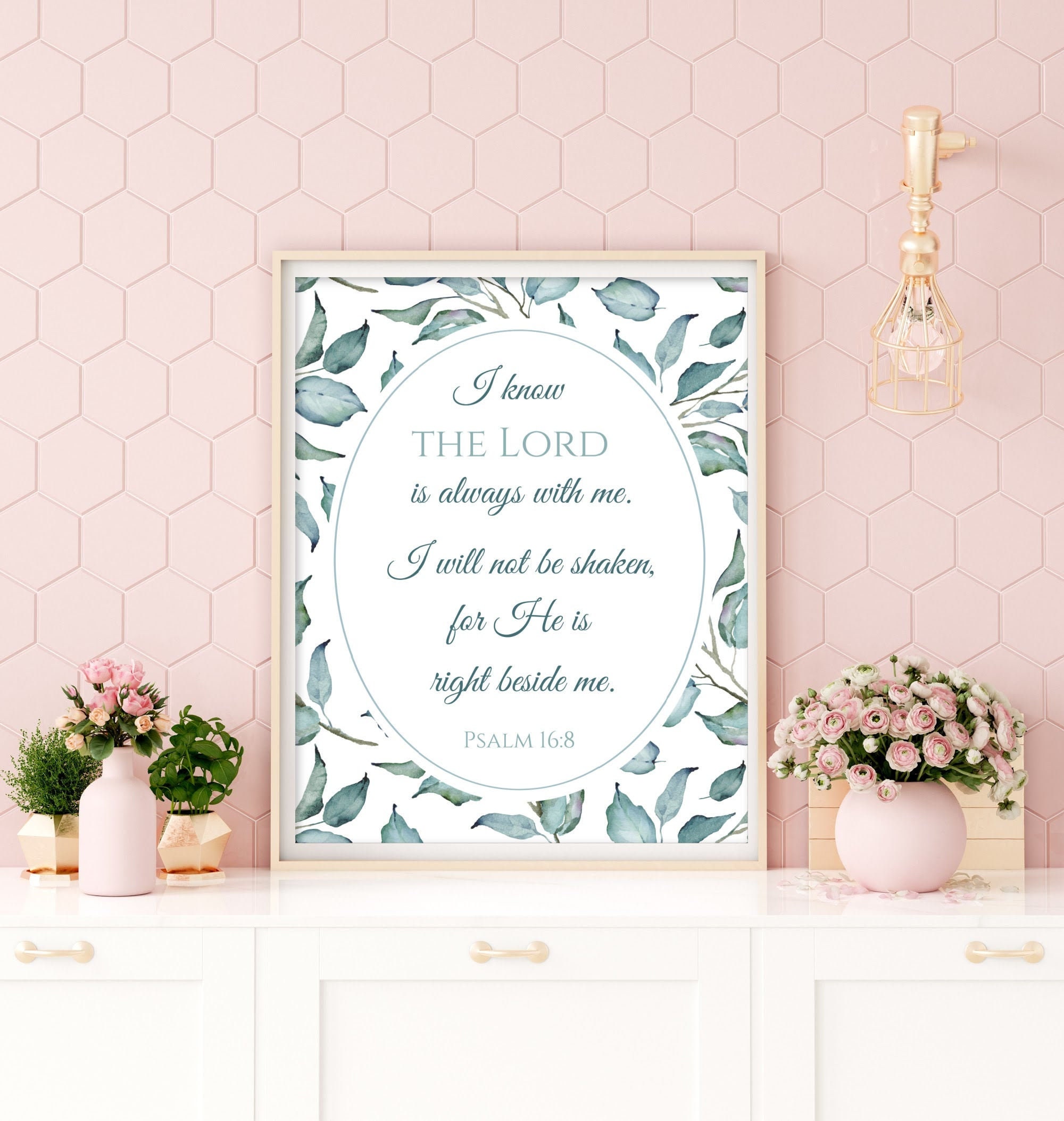 I Know the Lord is Always Printable, Psalm 16 8, Scripture Wall Art ...